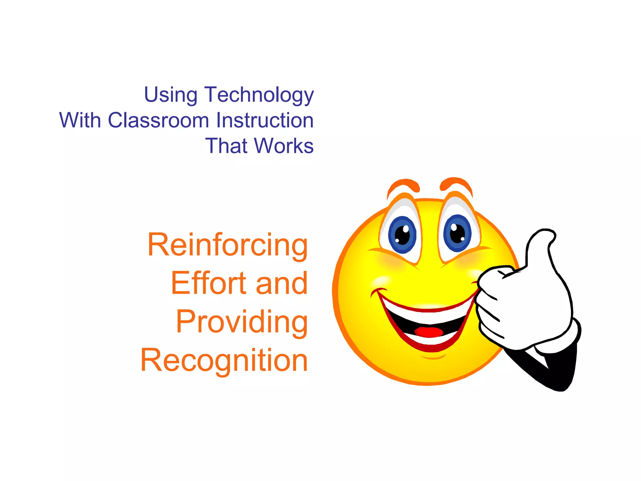 Reinforcing Effort and Providing Recognition | PPT | Education