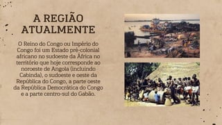 História e Cultura do Reino do Congo: Localização, Economia e Religião ...