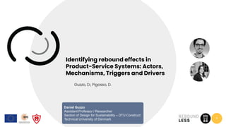 Identifying rebound effects in product-service systems: actors, mechanisms, triggers and drivers ...