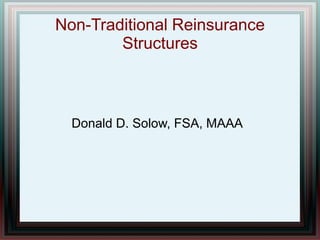 Non-Traditional Reinsurance Structures | PPT