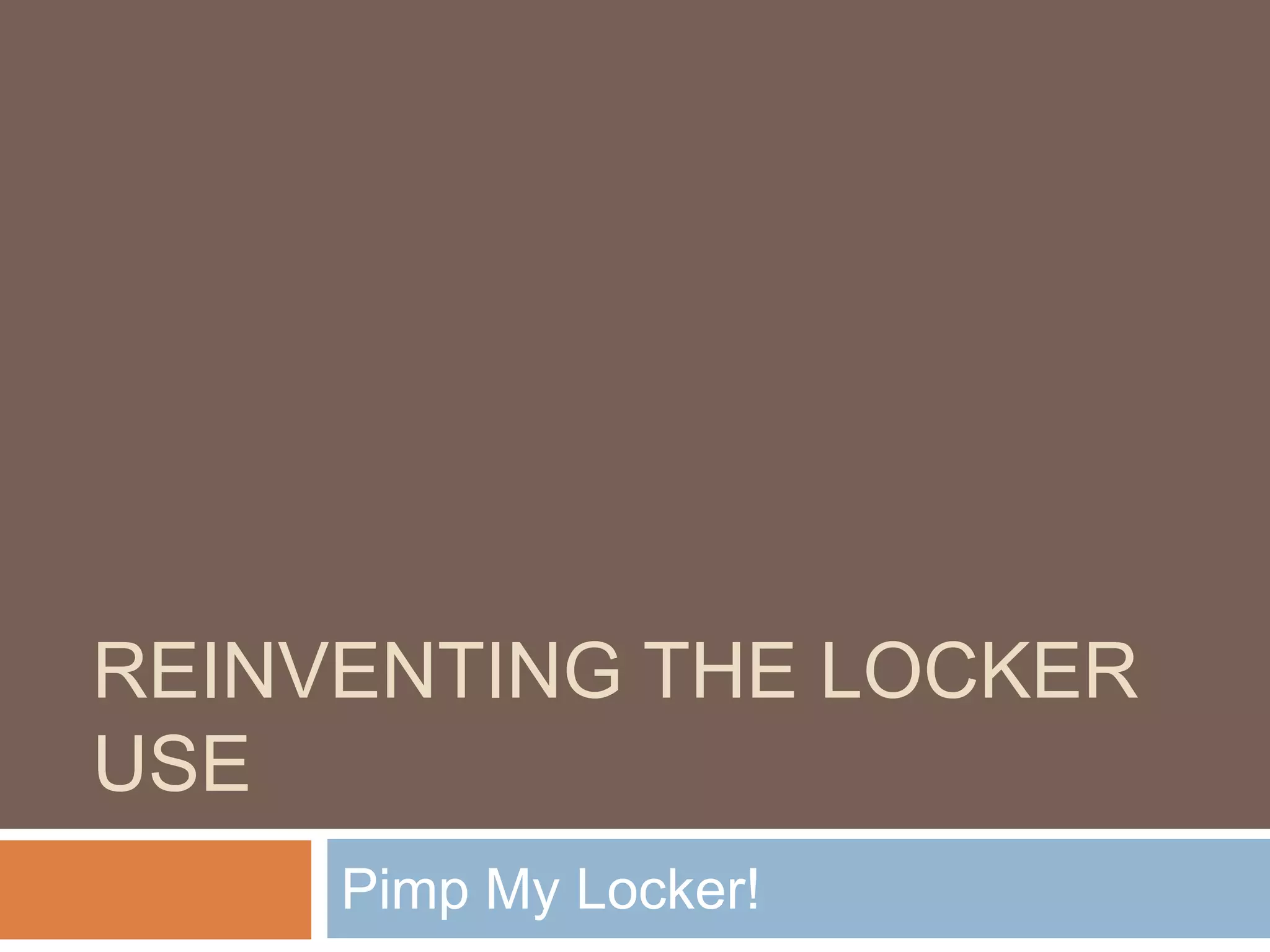 Reinventing the locker use | PPT