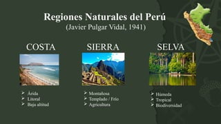 Las Tres Regiones naturales del Perú.pptx