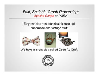 Fast, Scalable Graph Processing: Apache Giraph on YARN | PDF | Web Development | Internet