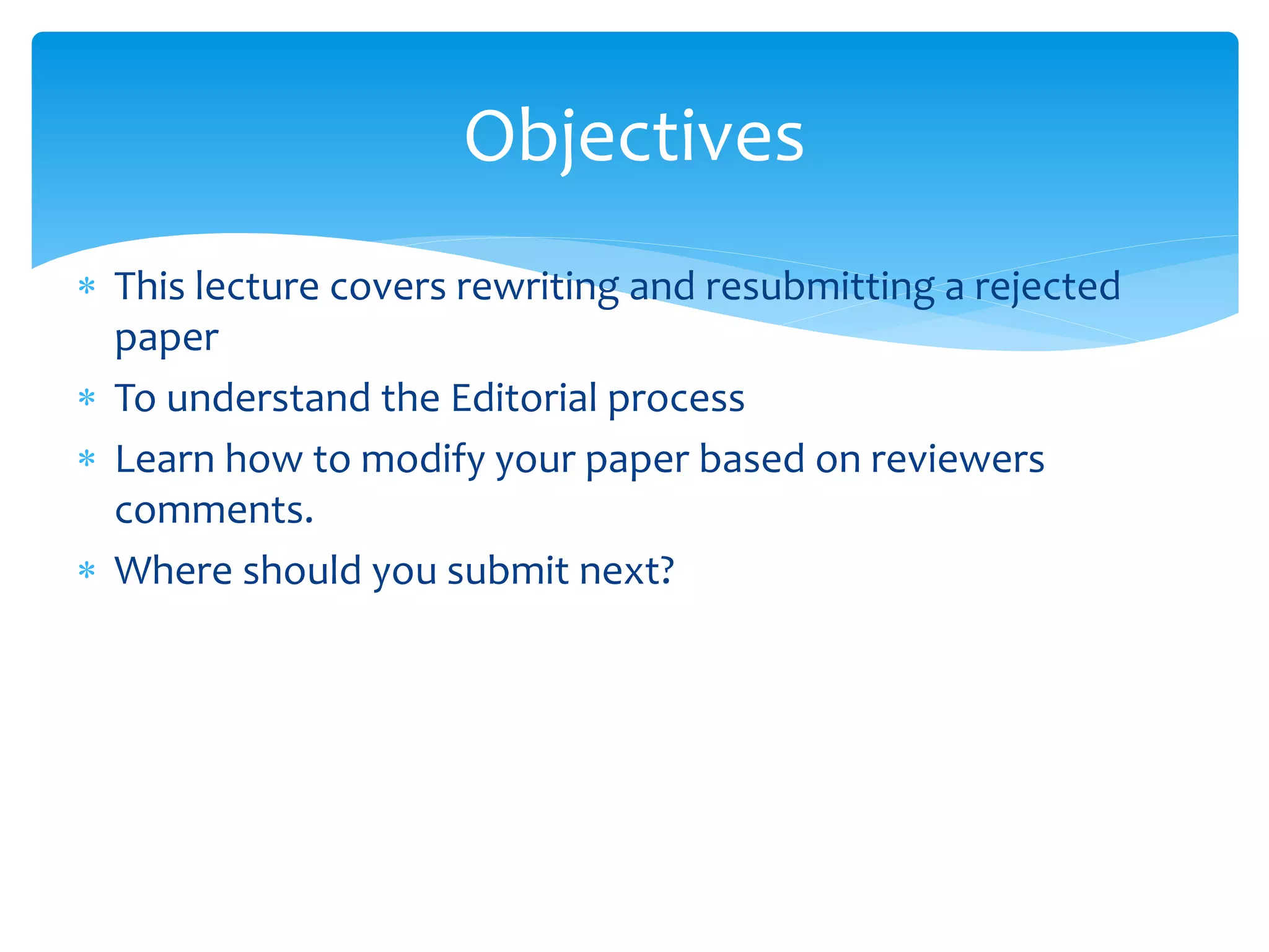 What to do with a rejected manuscript? | PPT