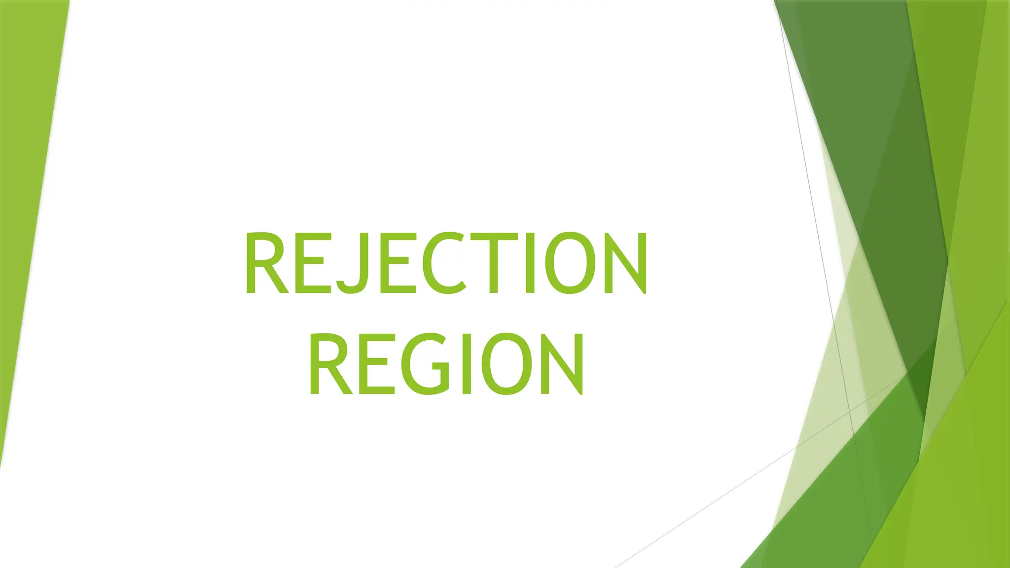 Rejection-Region.pptx.............................. | PPTX