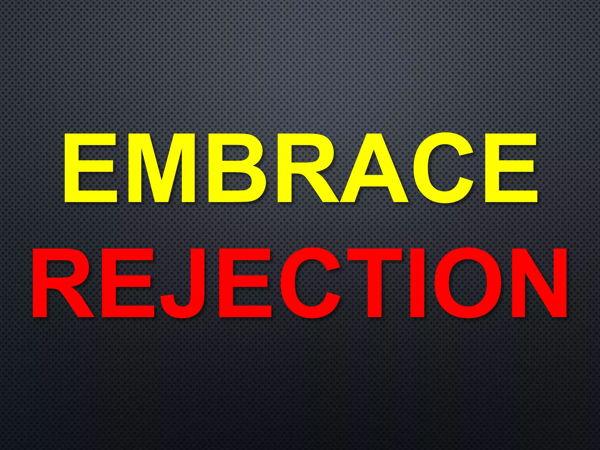 Rejection & how to deal with it | PPTX