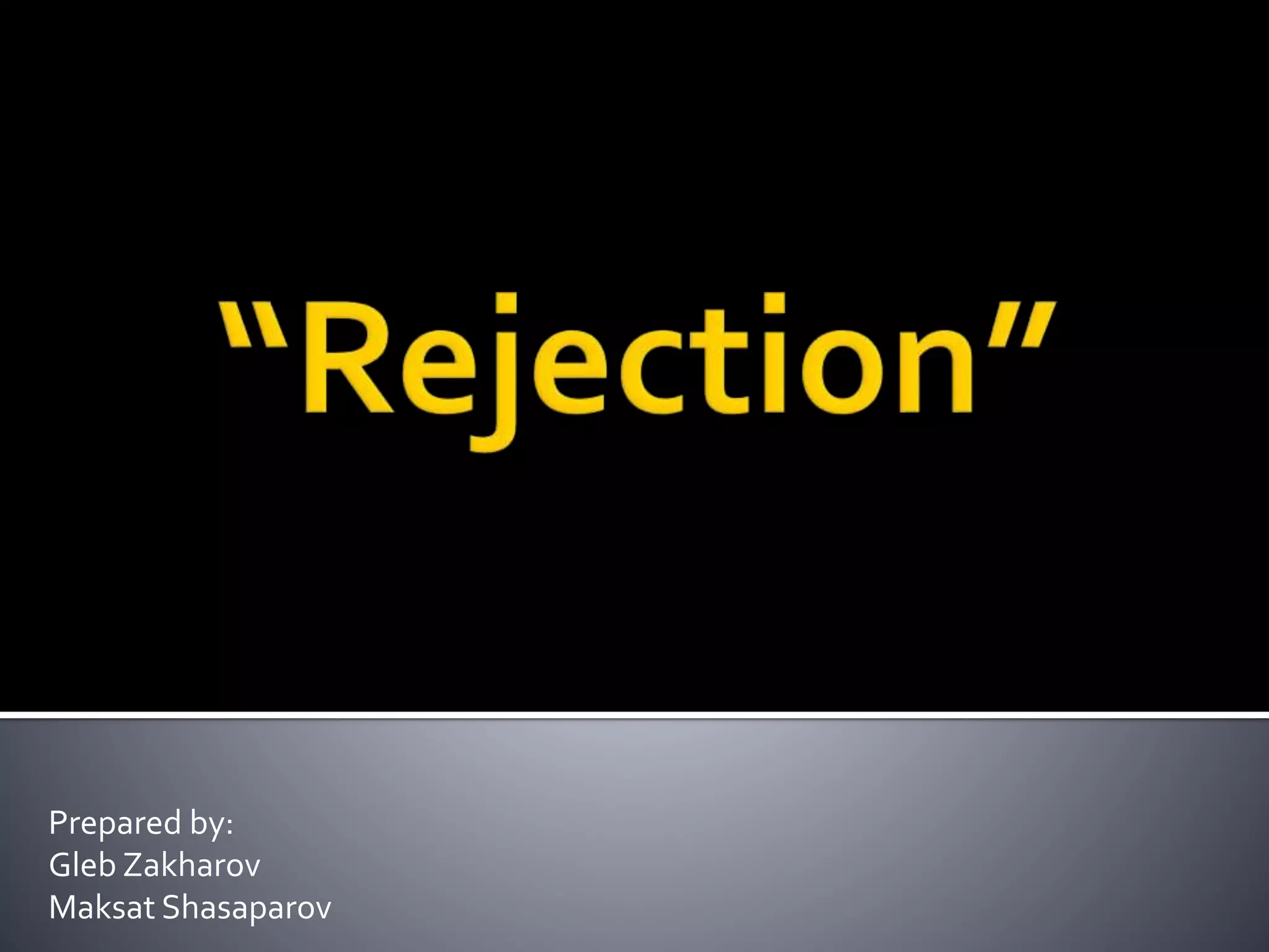 Rejection power point | PPTX