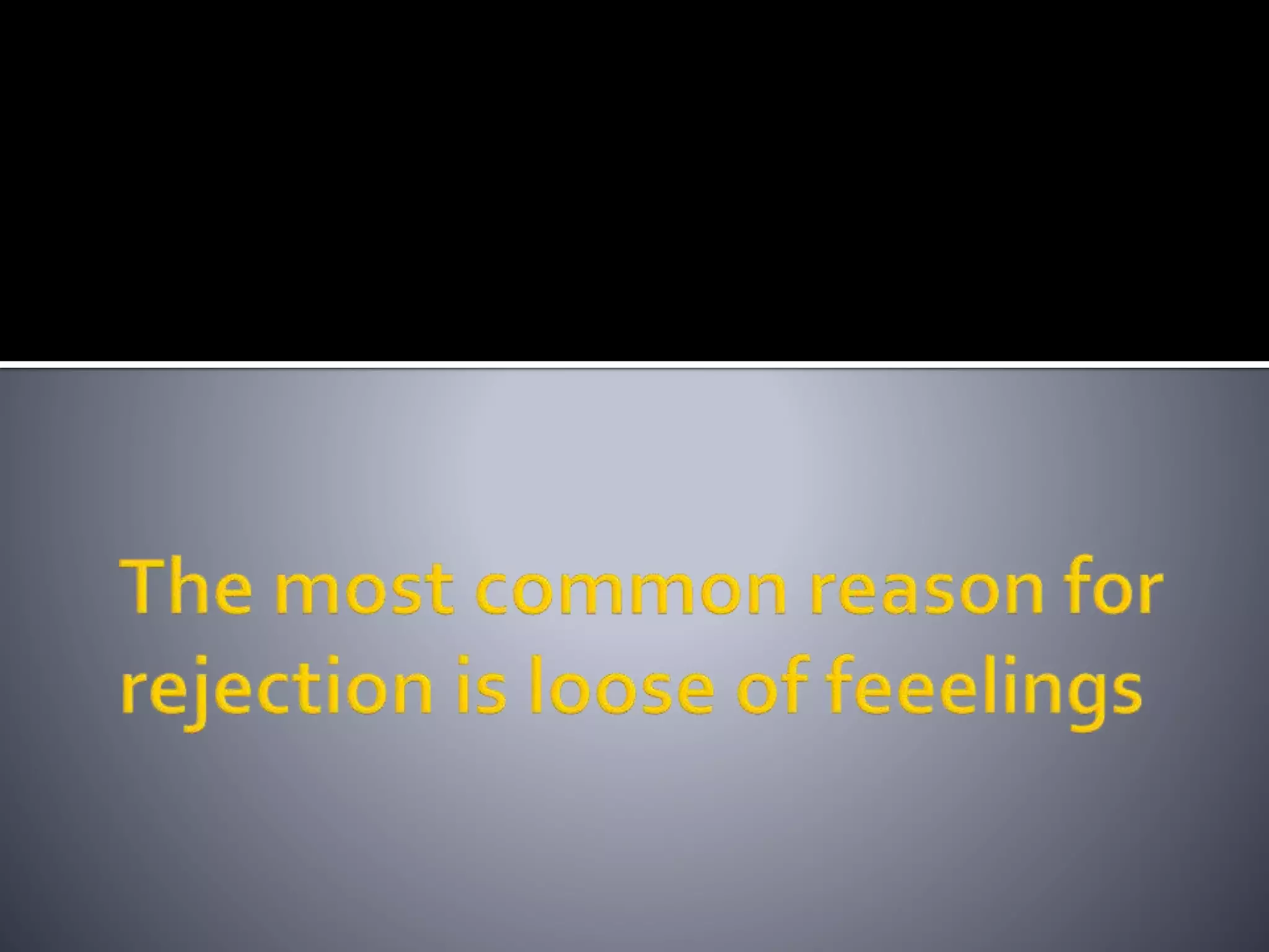 Rejection power point | PPTX