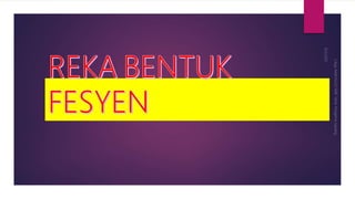 RBT T1 Definisi Reka Bentuk Fesyen | PPTX
