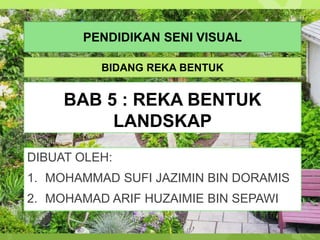 REKA BENTUK LANDSKAP PENDIDIKAN SENI VISUAL TINGKATAN 3 | PPTX