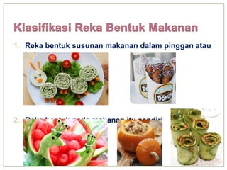 Reka bentuk makanan | PPT
