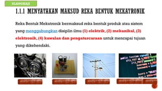 Reka bentuk mekatronik (1.1.3) | PPT