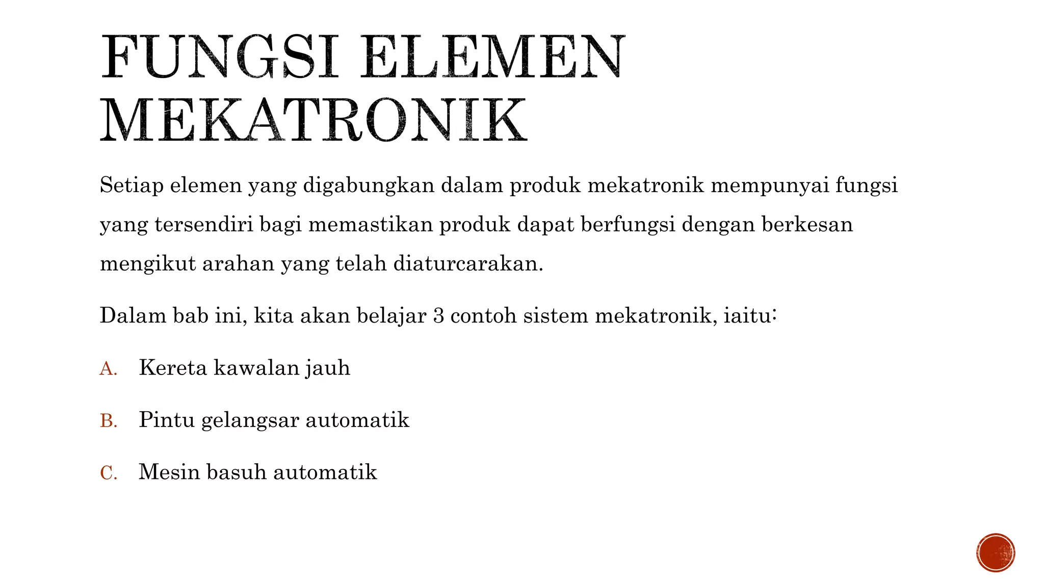 RBT Tingkatan 3 - Bab 1 - Reka Bentuk Mekatronik (Cikgu Ooi) | PPTX