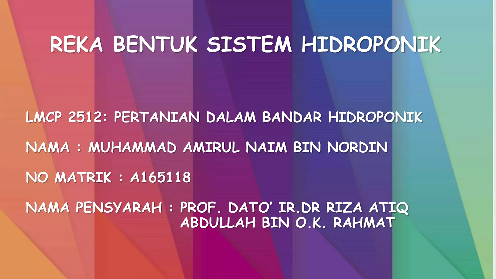 Reka bentuk sistem hidroponik | PPT