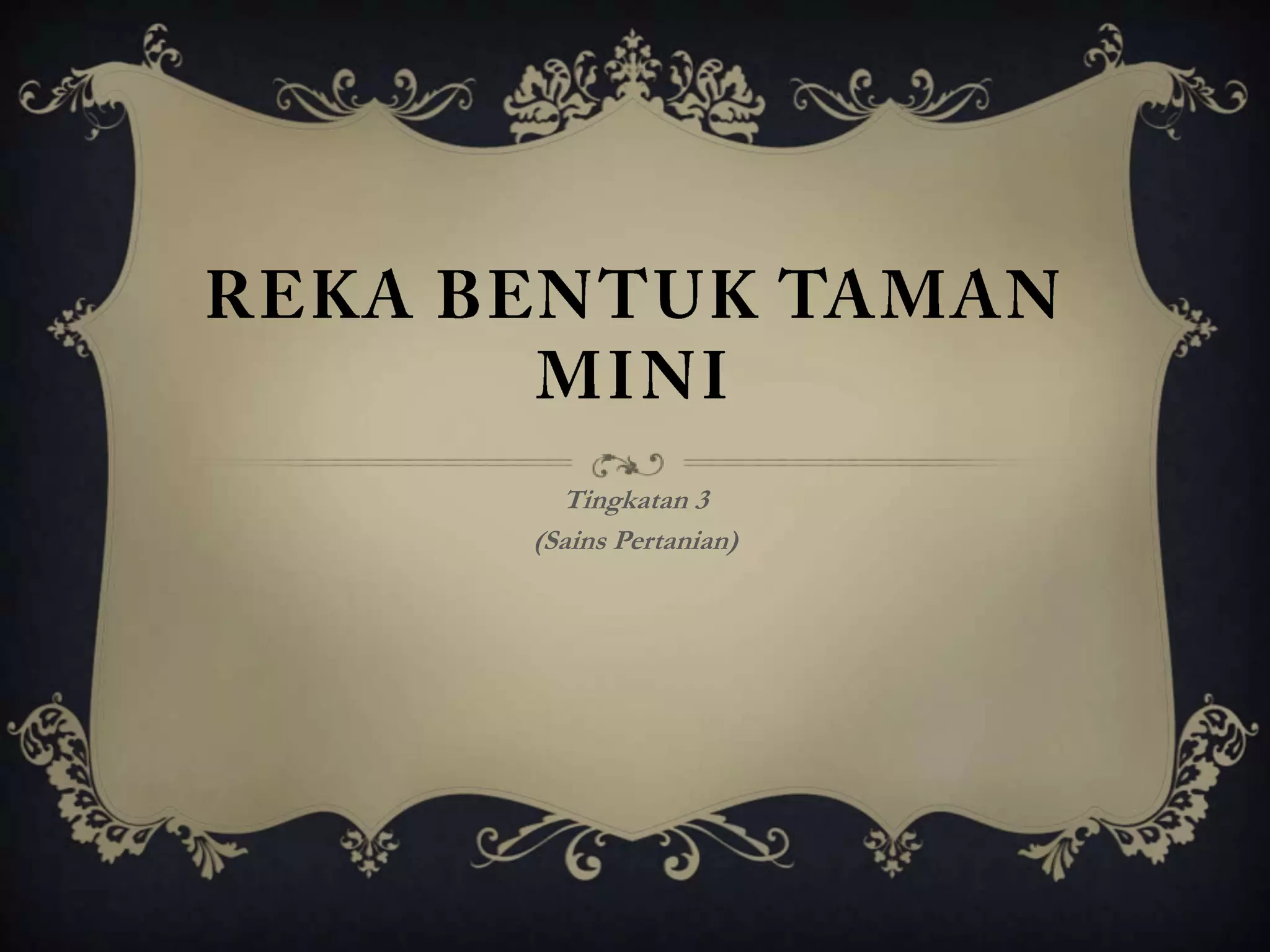 Reka bentuk taman mini (prinsip taman mini) | PPTX