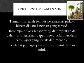 Reka bentuk taman mini (prinsip taman mini) | PPTX