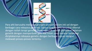 Rekayasa genetika | PPTX