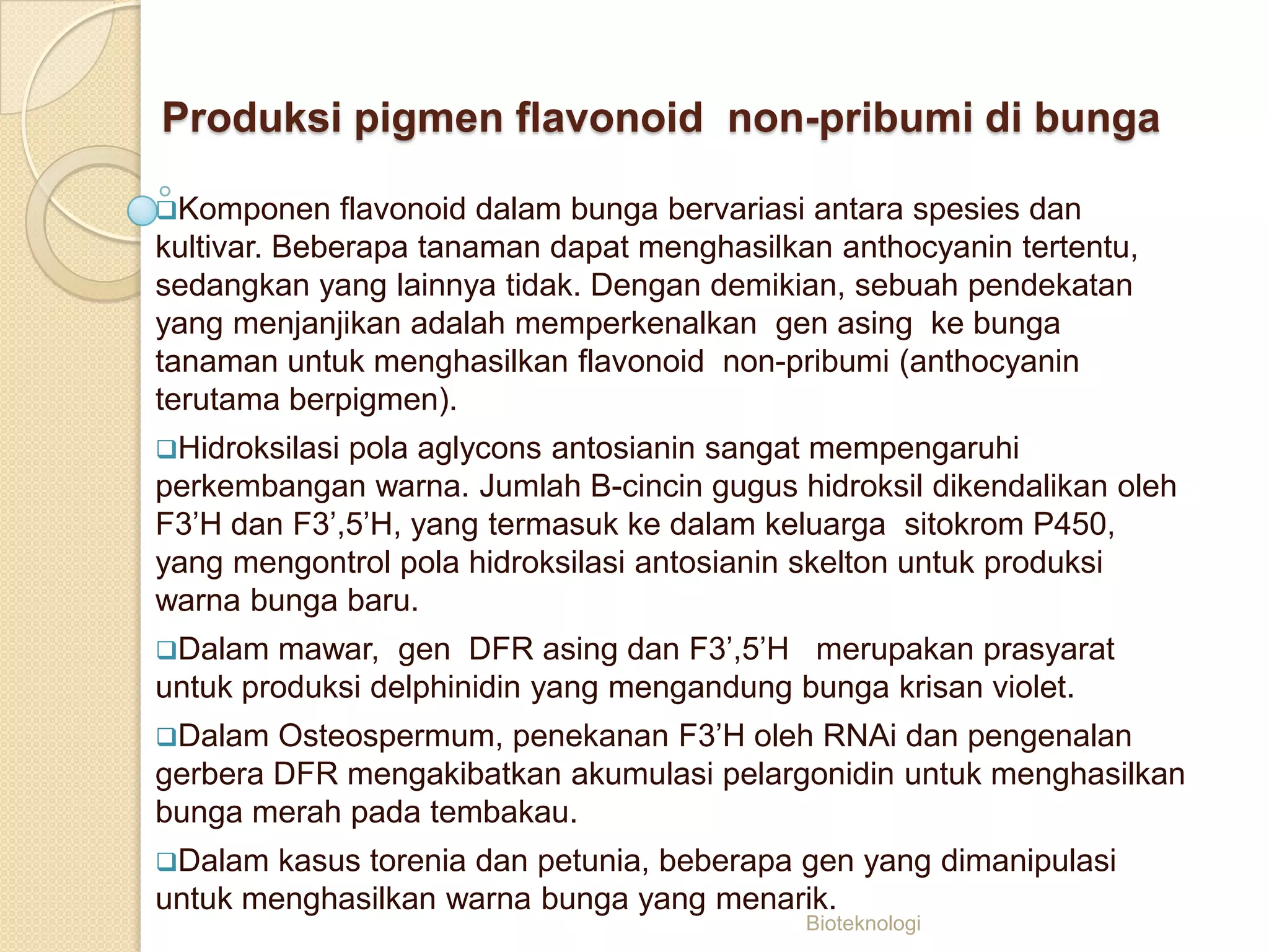 Rekayasa genetika pigmen flavonoid untuk memodifikasi warna bunga pada ...