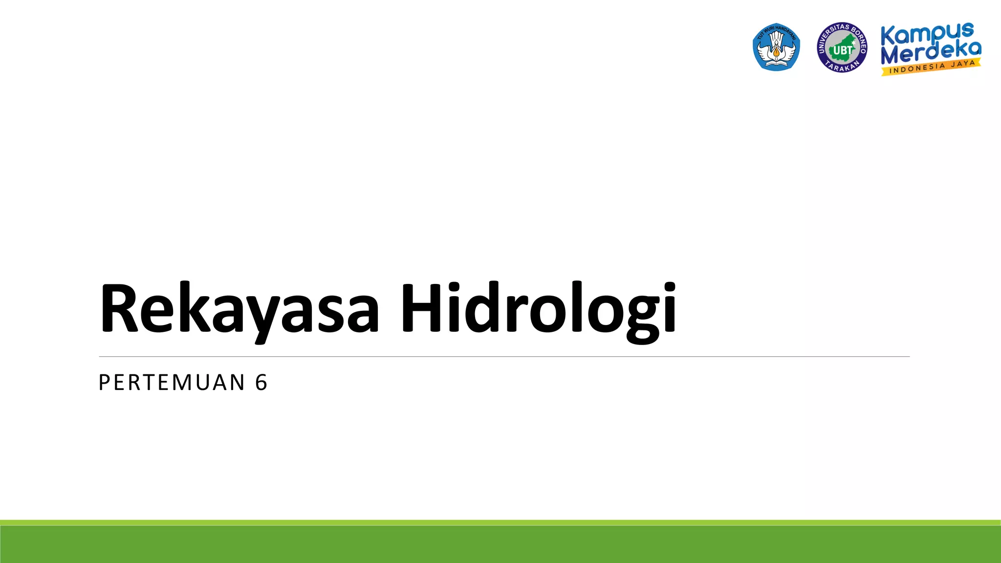 Rekayasa hidrologi pertemuan 6 | PDF