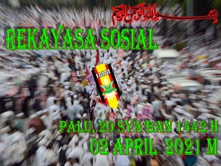 REKAYASA SOSIAL BAGI MAHASISWA MUHAMMADIYAH.ppt