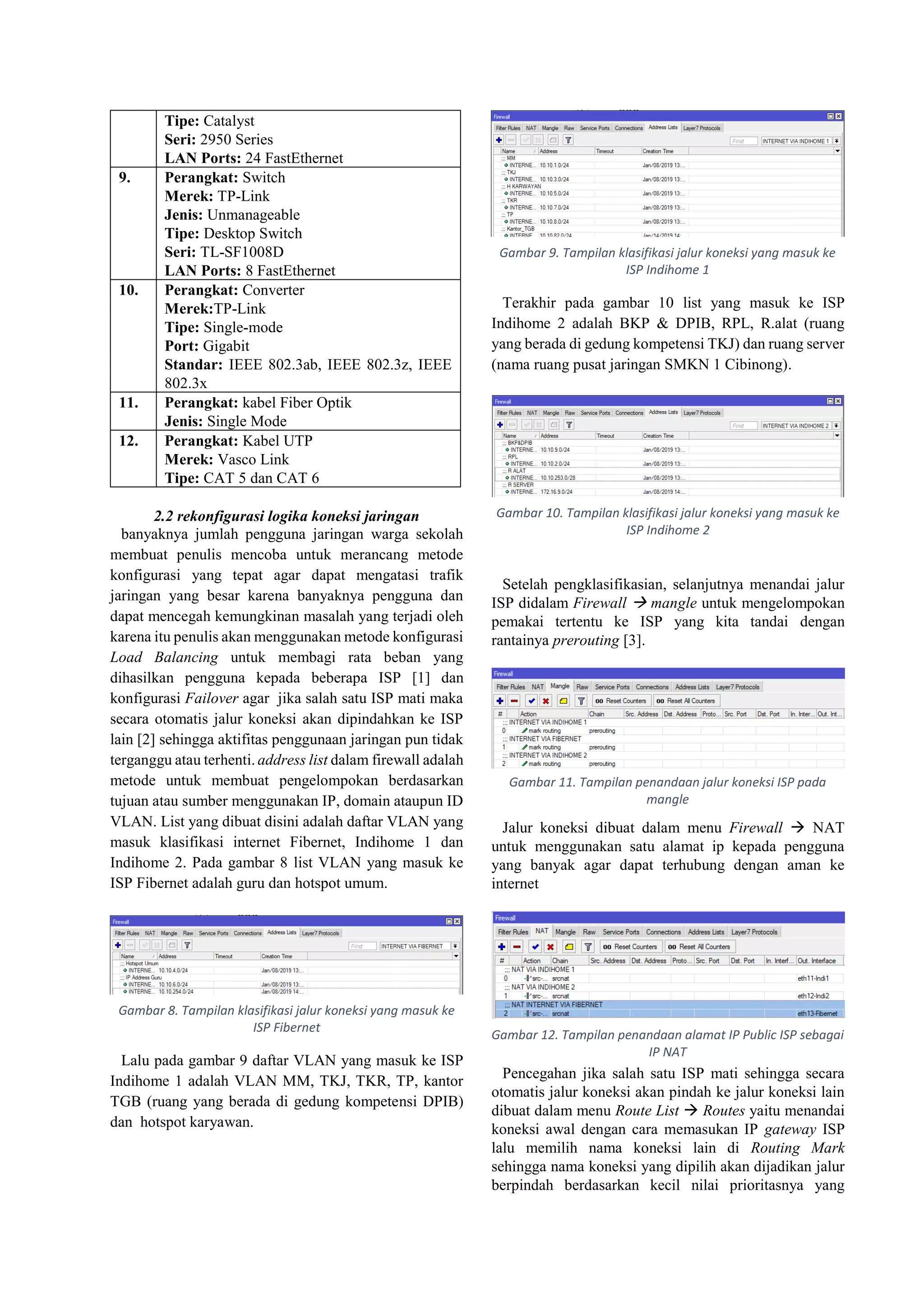Rekonfigurasi dan Peningkatan Kapasitas Jaringan LAN Menggunakan Kombinasi Load Balancing ...