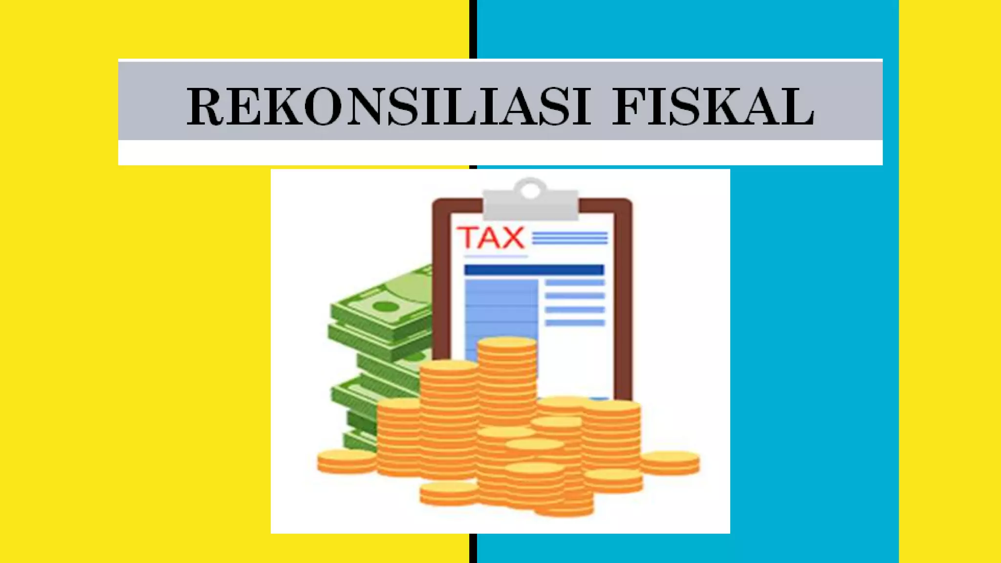REKONSILIASI FISKAL (1).pptx