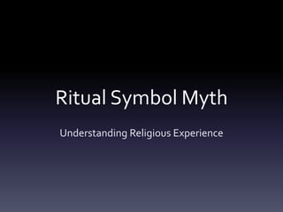 Rel 207 Understanding Religious Experience | PPTX