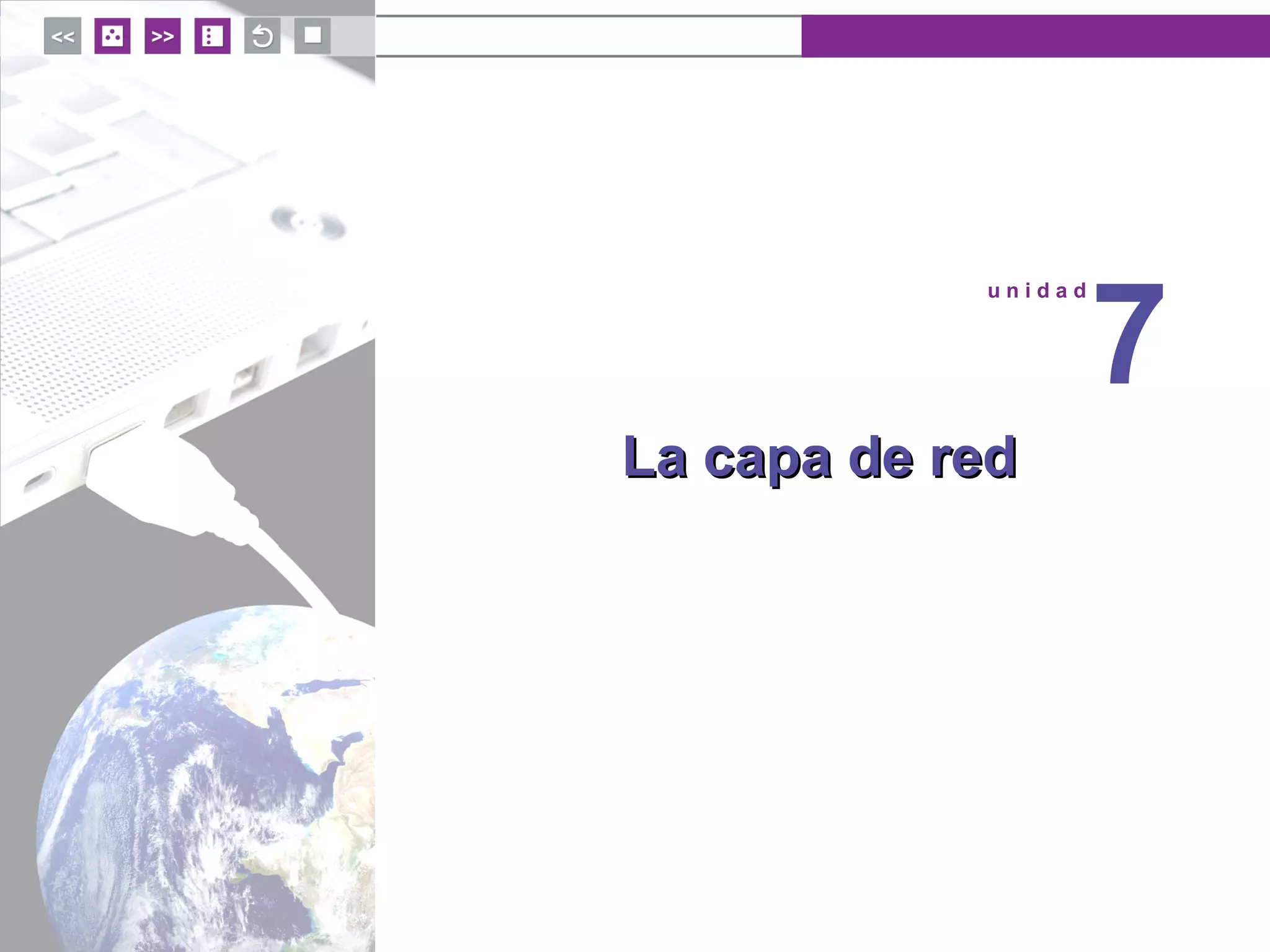 Unidad 7: La capa de red | PPT