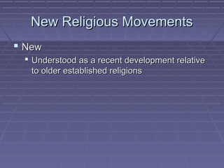 Rel 101 new religious movements | PPT