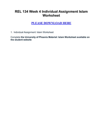Rel 134 week 4 individual assignment islam worksheet | DOCX