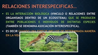 Relaciones interespecificas | PPTX