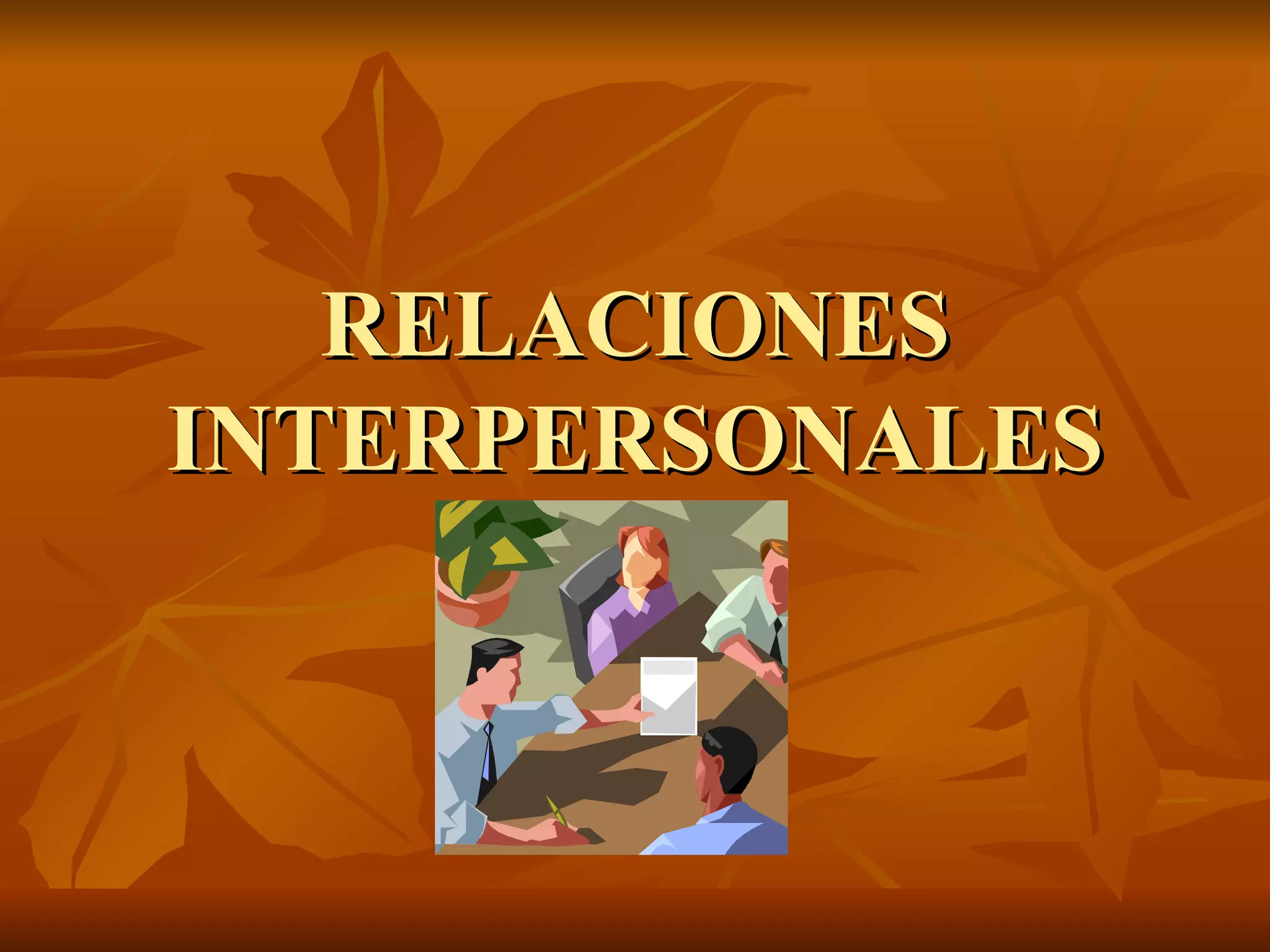 Relaciones interpersonales | PPT