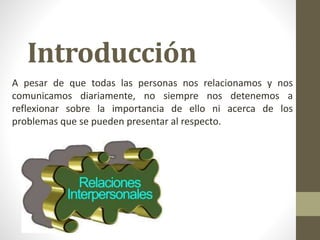 Relaciones interpersonales | PPTX