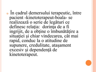 Relaţia kinetoterapeut - pacient | PPT