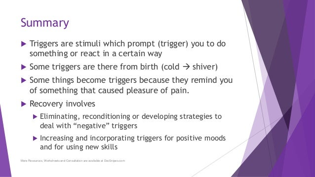 Relapse prevention: Understanding Triggers and Cravings 2017 Relapse prevention: Understanding Triggers and Cravings 2017