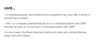 Relapsing fever notes | PPTX