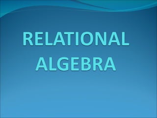 Relational algebra | PPT