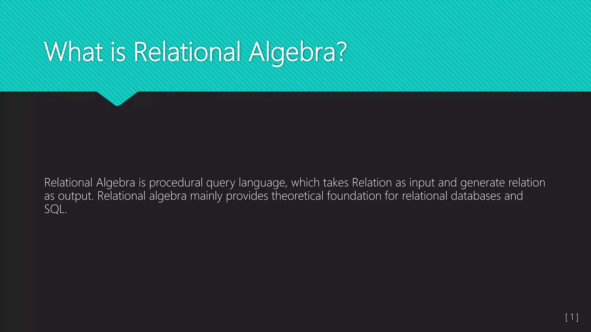 A simple presentation on Relational Algebra | PPTX