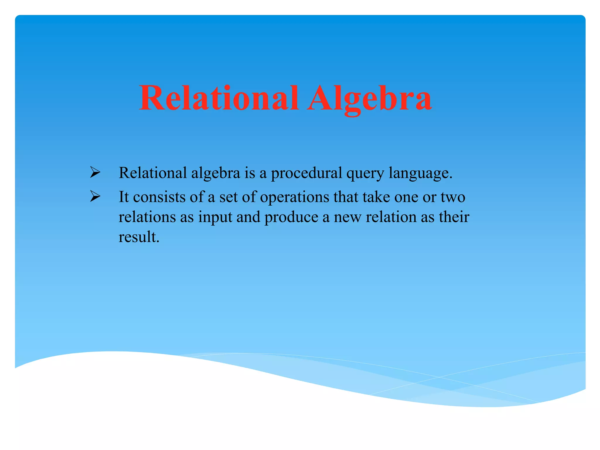 Relational algebra | PPTX | Databases | Computer Software and Applications
