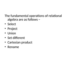 RELATIONAL ALGEBRA in the Database Management Systems | PPT