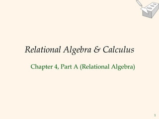Relational Algebra and Calculus.ppt