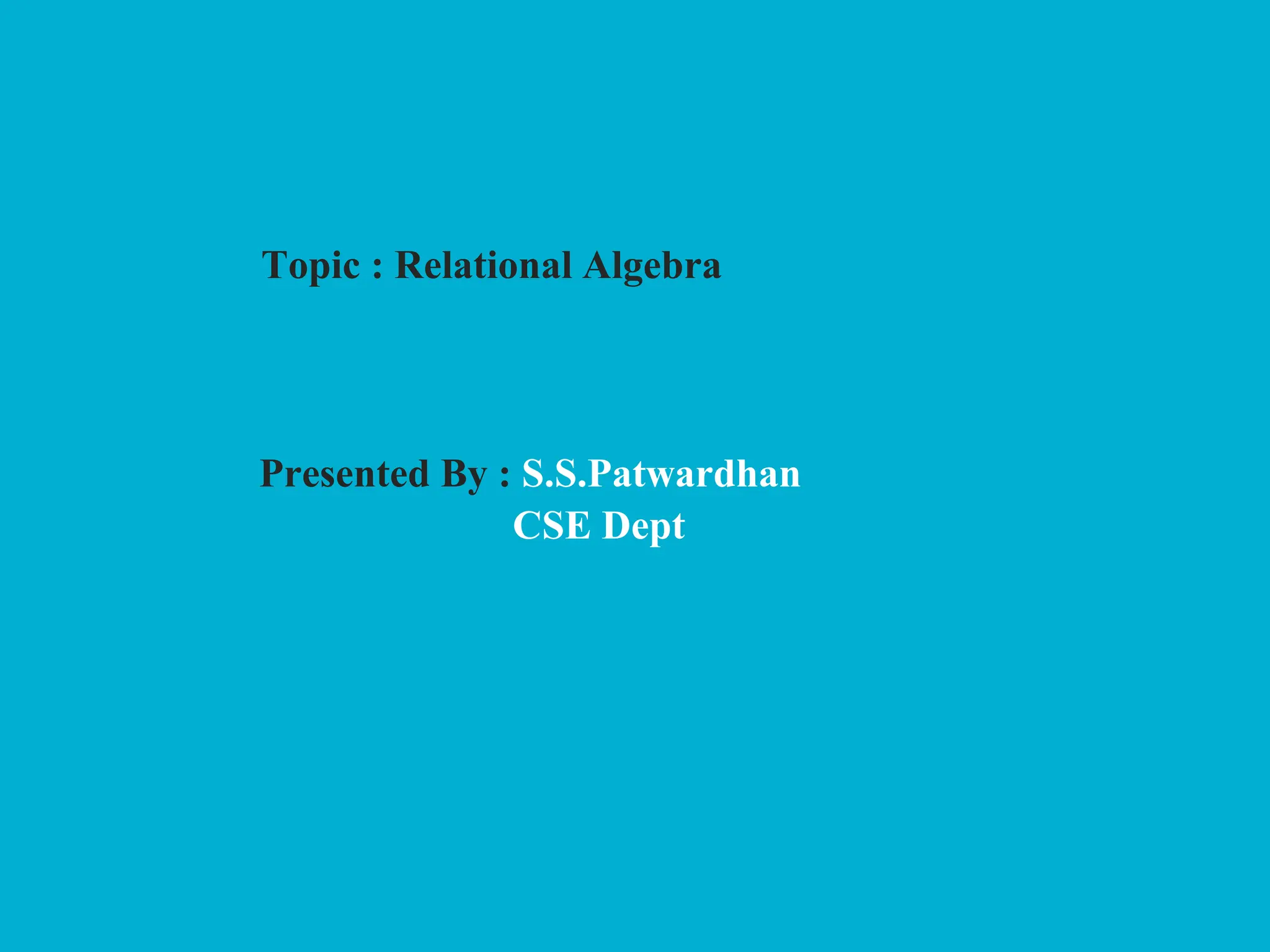Relational Algebra Database Management System Ppt