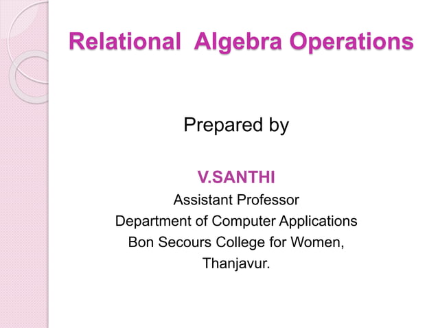 Relational algebra operations | PPT | Databases | Computer Software and ...