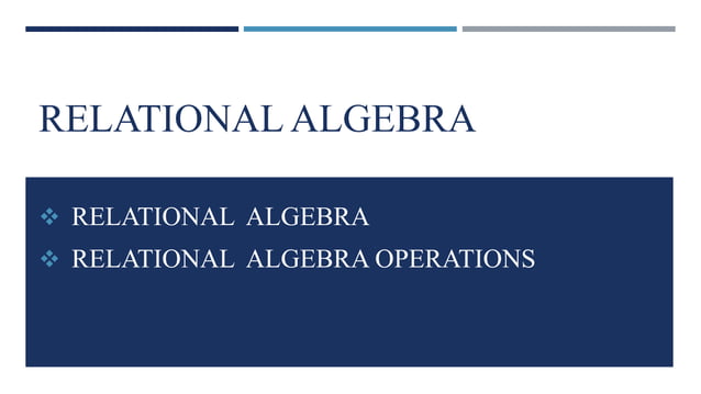 Relational Algebra and it's Operations pptx | PPTX