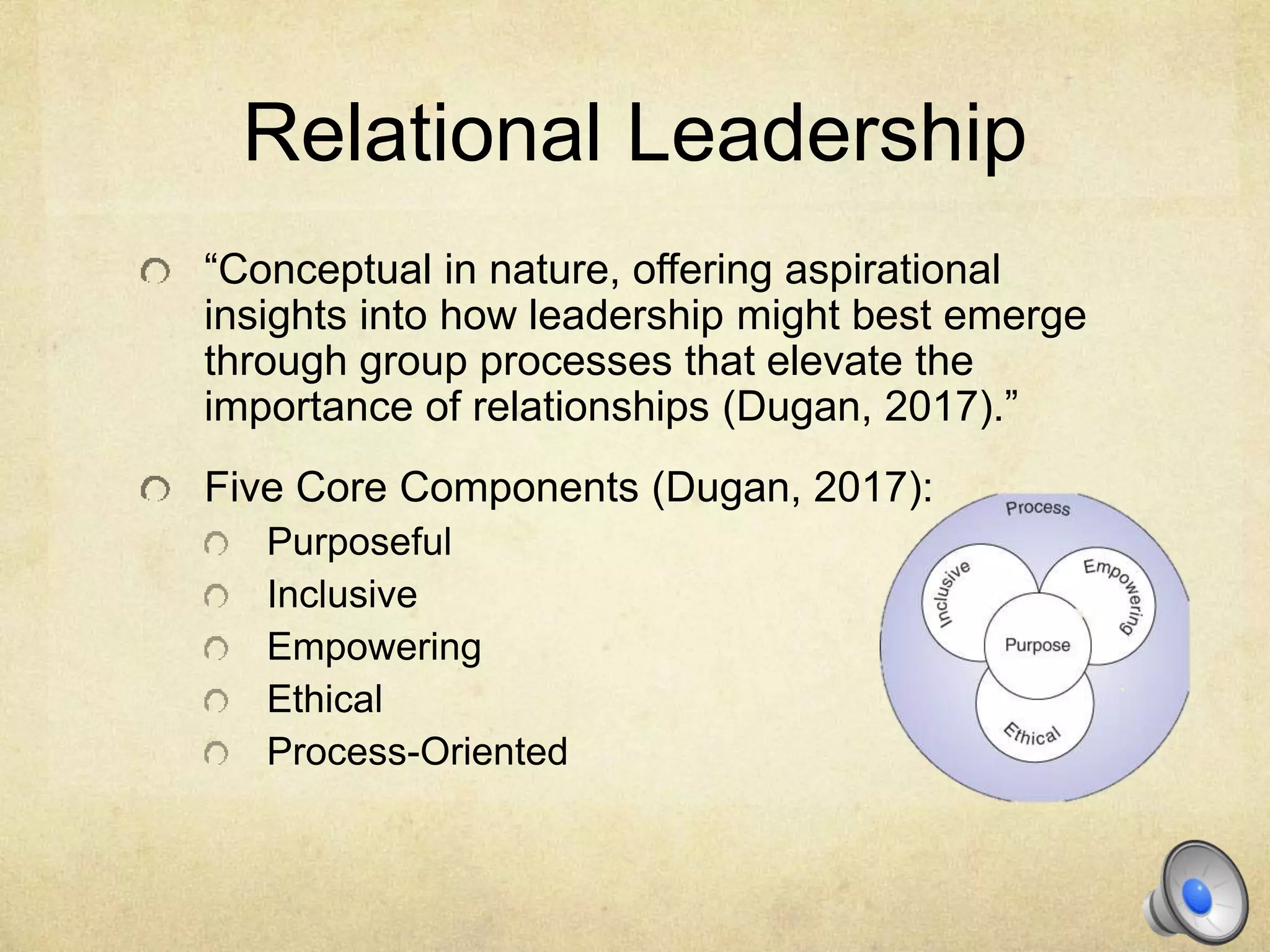 Relational and transformational leadership | PPTX