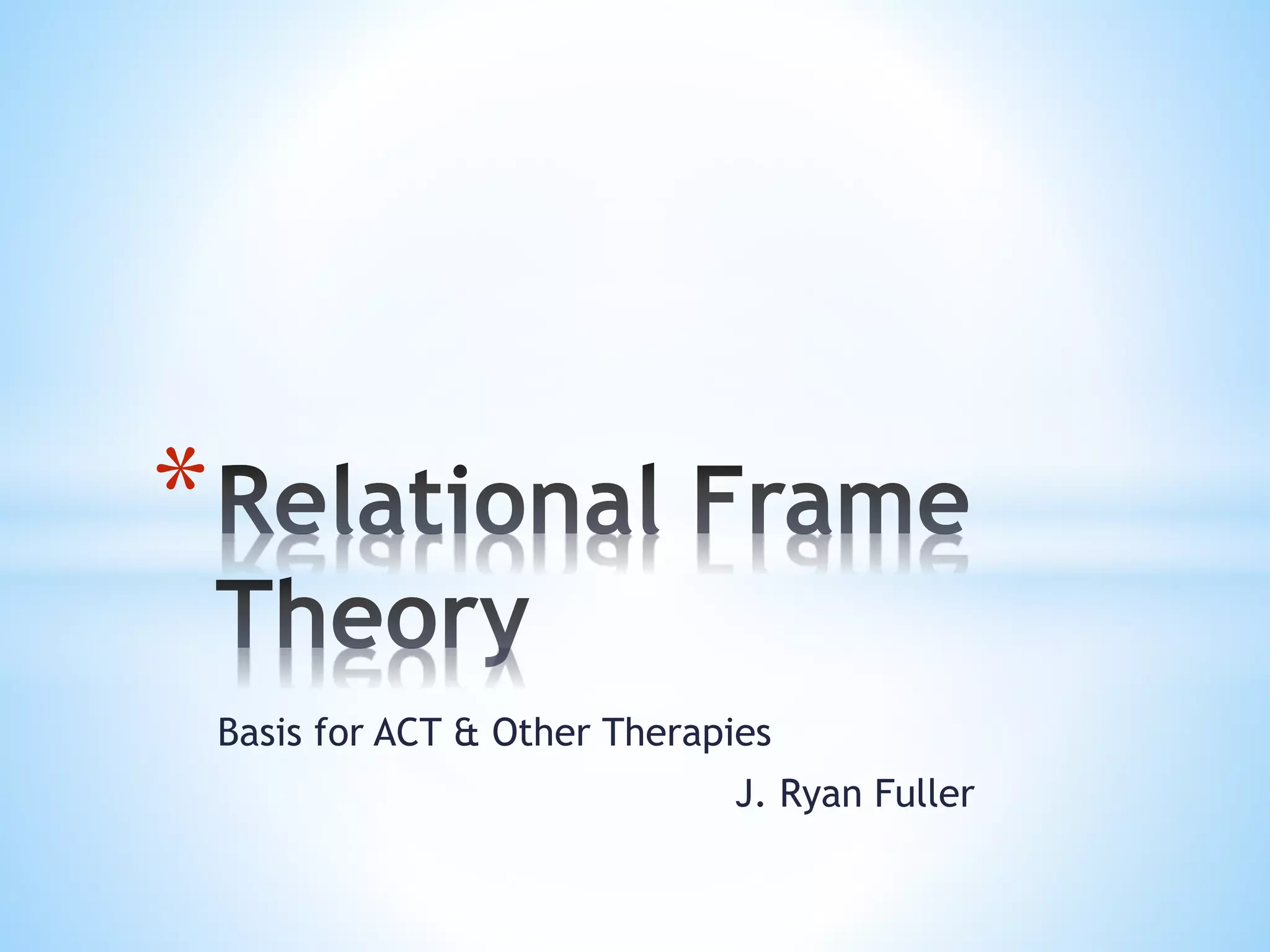 Relational Frame Theory (RFT) | PPTX