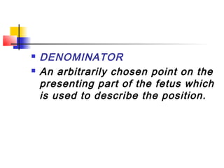 Relation between fetus & pelvis | PPT