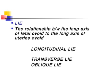 Relation between fetus & pelvis | PPT