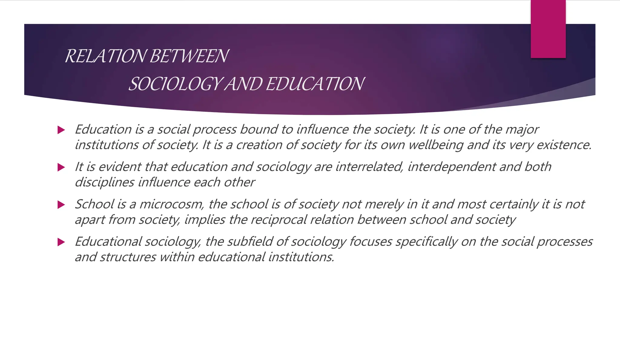 RELATION BETWEEN SOCIOLOGY AND EDUCATION.....pptx