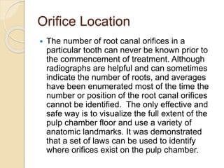 Relation ofaccess cavity design to the canal orifice | PPTX
